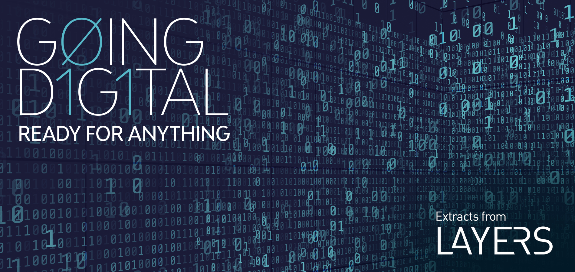 GOING DIGITAL - READY FOR ANYTHING